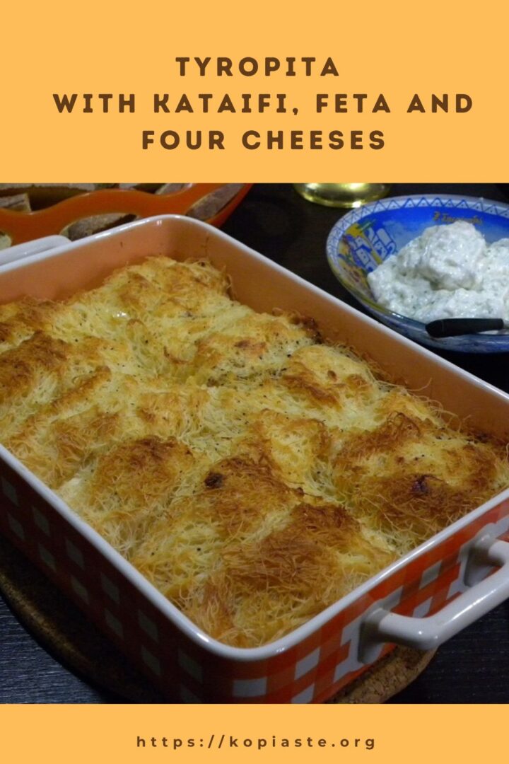 Tyropita with Kataifi, Feta and Four Cheeses - Kopiaste..to Greek ...