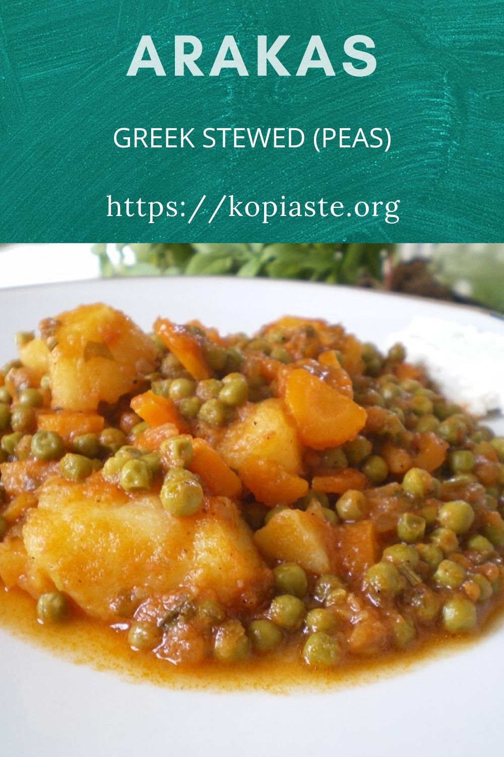 Arakas Laderos (Peas with Carrots) - Kopiaste..to Greek Hospitality