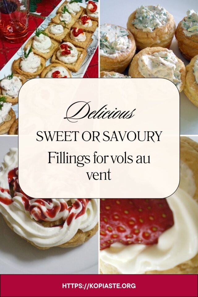 Sweet or Savoury Fillings for Vols au Vent - Kopiaste..to Greek Hospitality