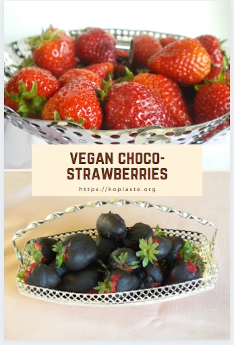 Vegan Choco-Strawberries - Kopiaste..to Greek Hospitality