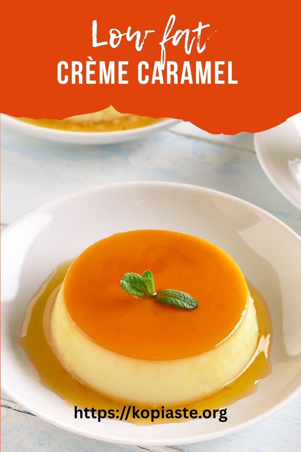 Low Fat Crème Caramel with Video - Kopiaste..to Greek Hospitality